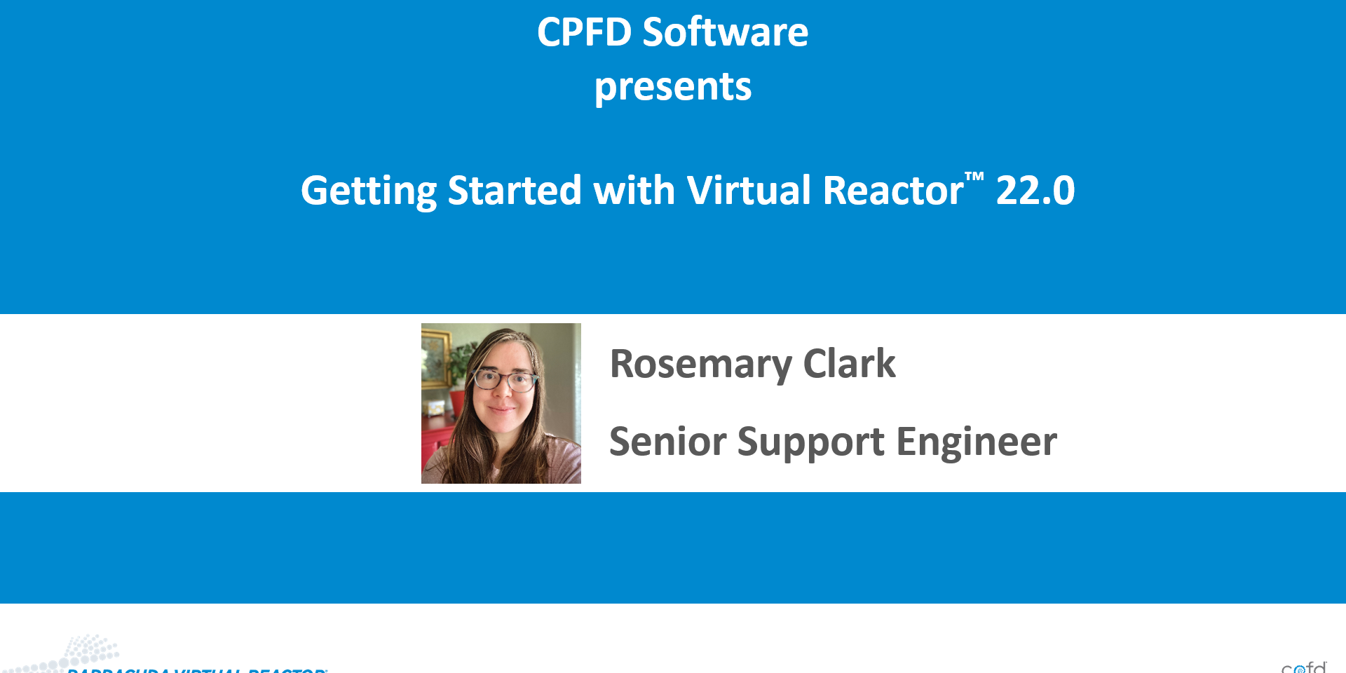 Getting Started with Virtual Reactor 22.0 | CPFD Software Getting Started with Virtual Reactor 22.0 | CPFD Software